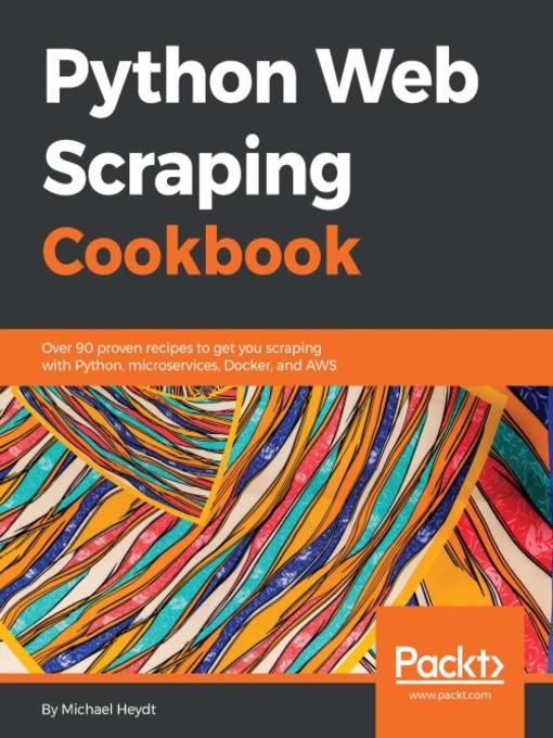 Python Web Scraping Cookbook Greater Phoenix Digital Library Overdrive